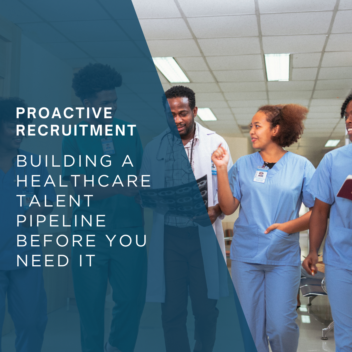 Building a Healthcare Talent Pipeline - Nava Healthcare Recruitment